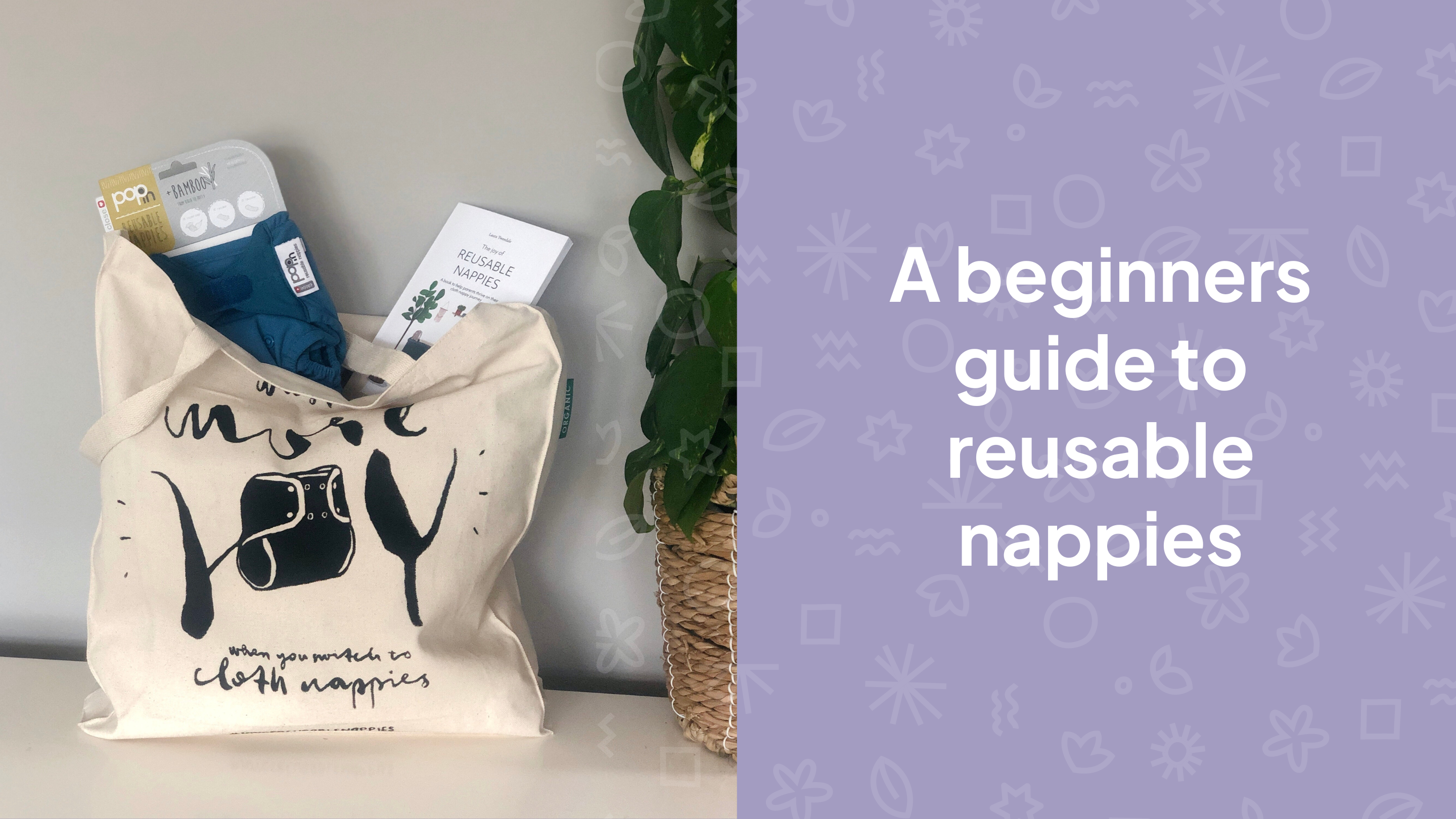 A Beginners Guide to Reusable Nappies | Smallkind